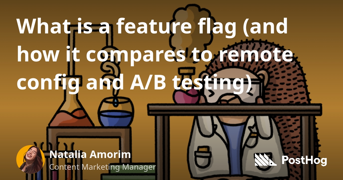What is a feature flag? Feature Flags vs Remote Config vs A/B Testing