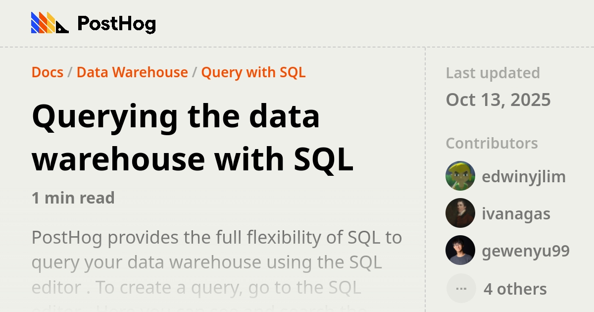 Querying the data warehouse with SQL - Docs - PostHog