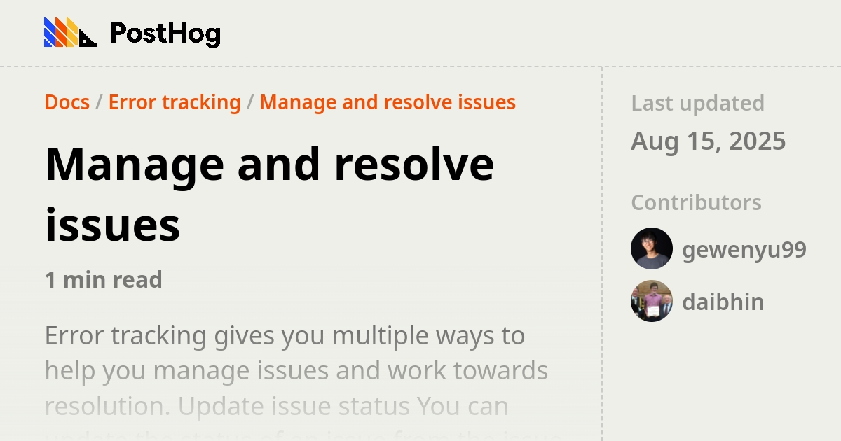 Manage and resolve issues - Docs - PostHog