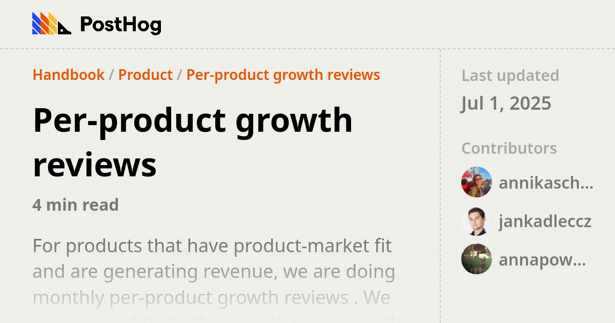 Per-product growth reviews - Handbook - PostHog